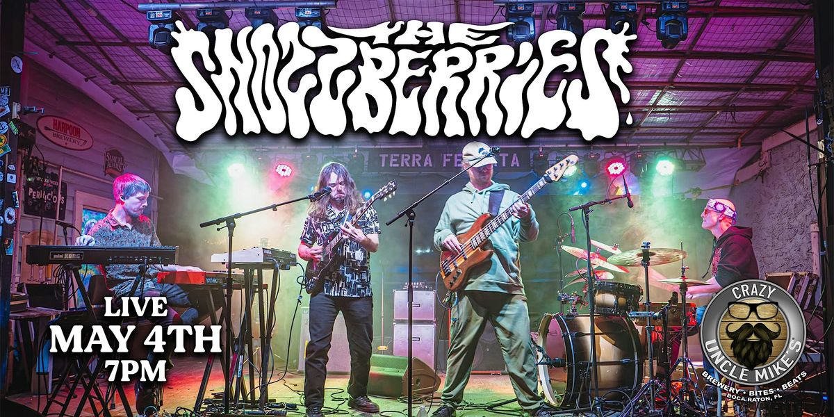 The Snozzberries | Crazy Uncle Mikes, Boca Raton, FL | May 4, 2025