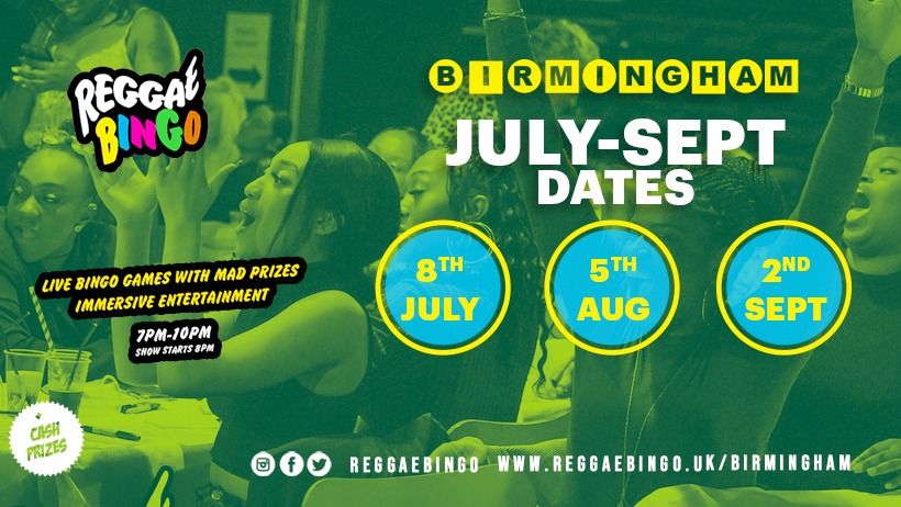 REGGAE BINGO - Birmingham Dates JULY - SEPT 2022 | Birmingham UK | July ...