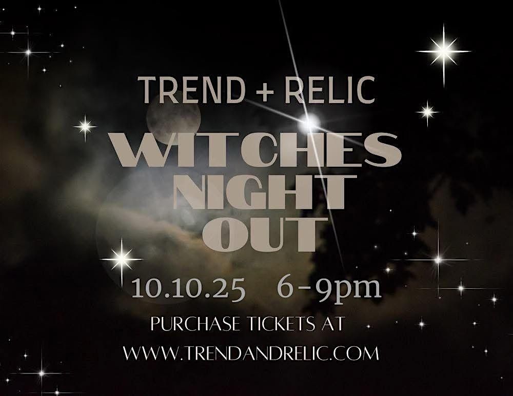 Witches Night Out at Trend + Relic, St. Charles on 10th October, 2025