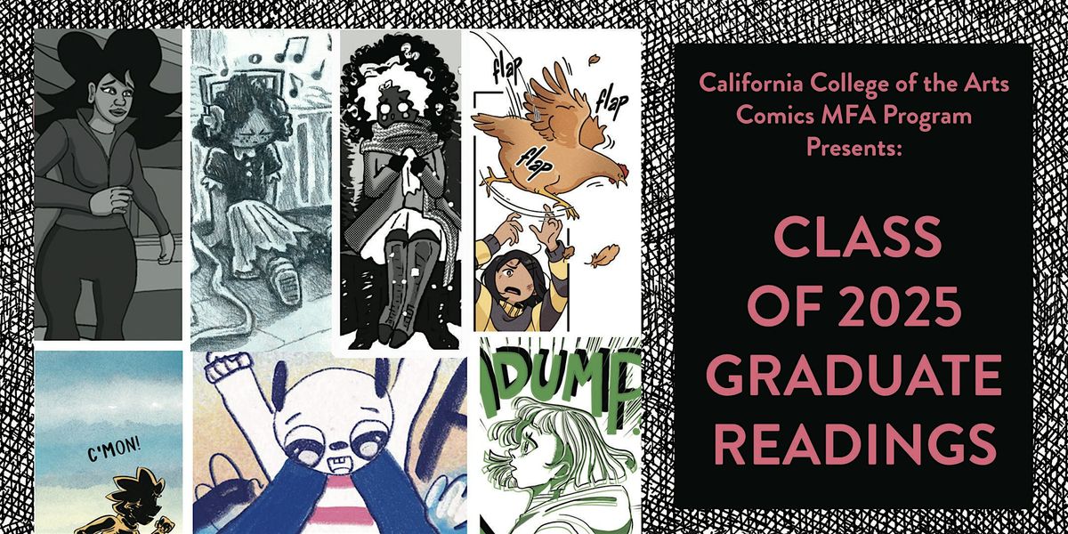 MFA Comics 2025 Graduate Readings at Timken Hall at California College ...