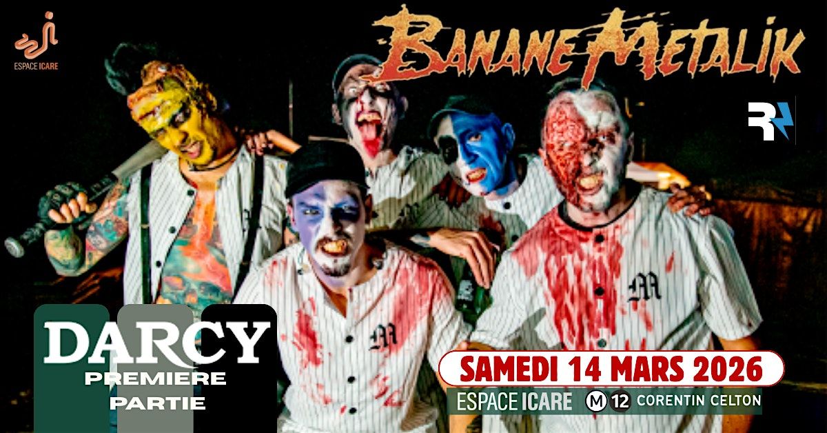 BANANE METALIK + DARCY at Espace Icare, Issy-les-Moulineaux on 14th ...