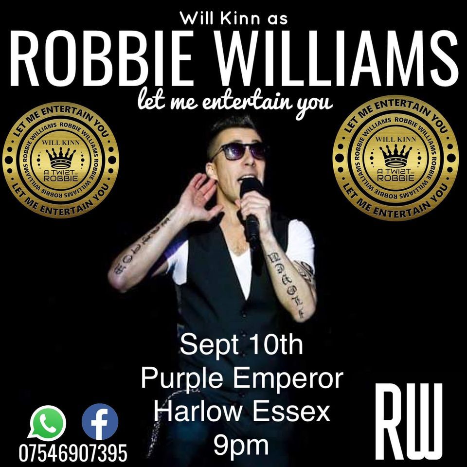 Will Kinn As Robbie Williams | Purple Emperor, Harlow, EN | September ...