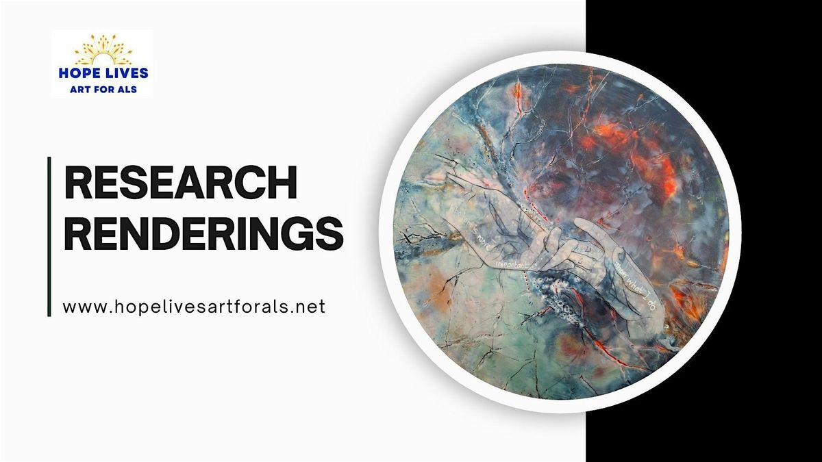 Hope Lives: Art for ALS - Research Renderings Opening Reception at San ...