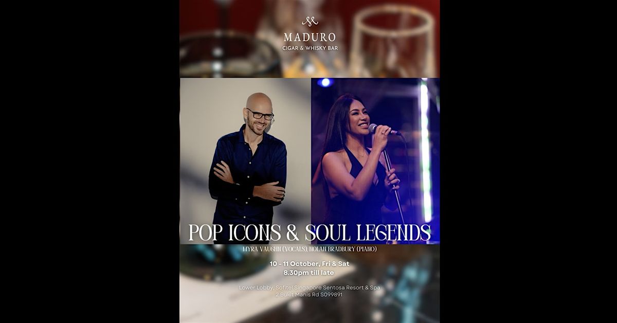 Pop Icons and Soul Legends by Myra & Nolan at Maduro, Sofitel Singapore ...
