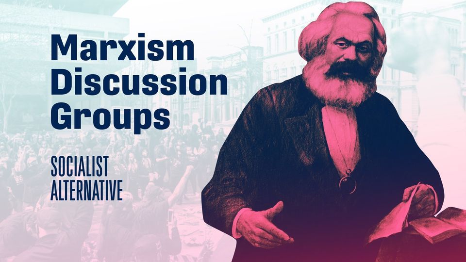 Meet the Socialists: Introducing Marxism Discussion Groups at Hemingway ...