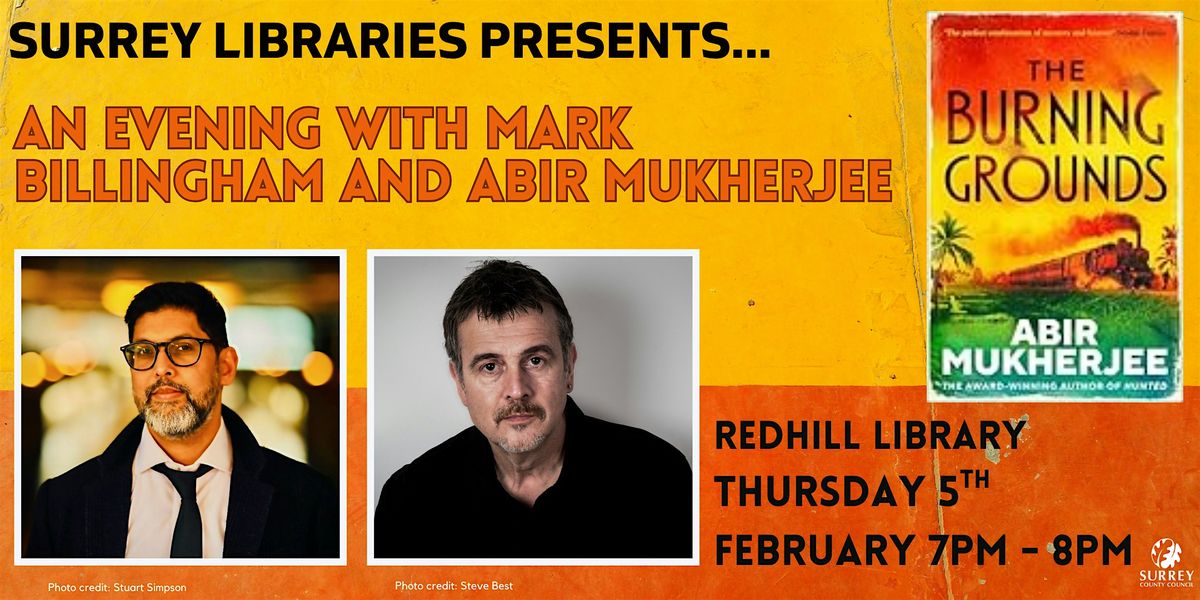 An Evening with Mark Billingham and Abir Mukherjee at Redhill Library ...