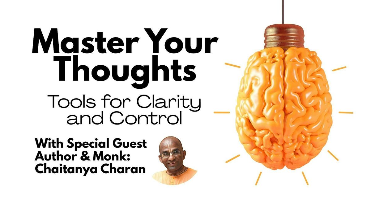 Master Your Thoughts: Tools for Clarity and Control at Bhakti Lounge ...