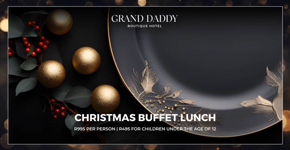 CHRISTMAS BUFFET:LUNCH | The Grand Daddy Boutique Hotel, Cape Town, WC ...