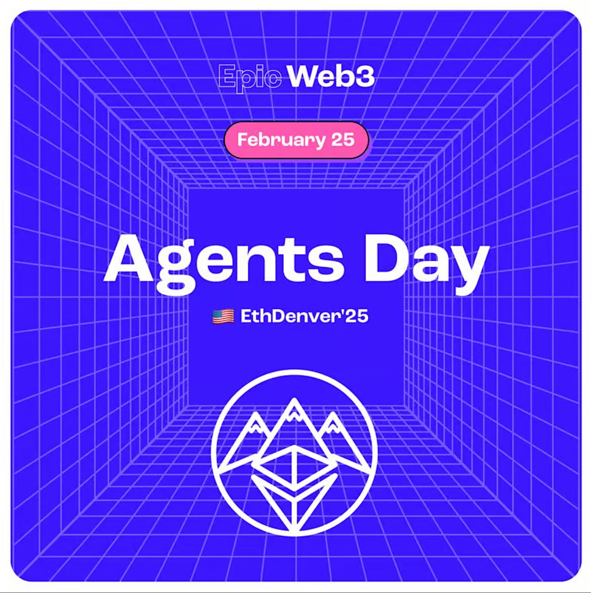 Agents Day - AI x Web3 | Denver 2025 | Denver | February 25, 2025