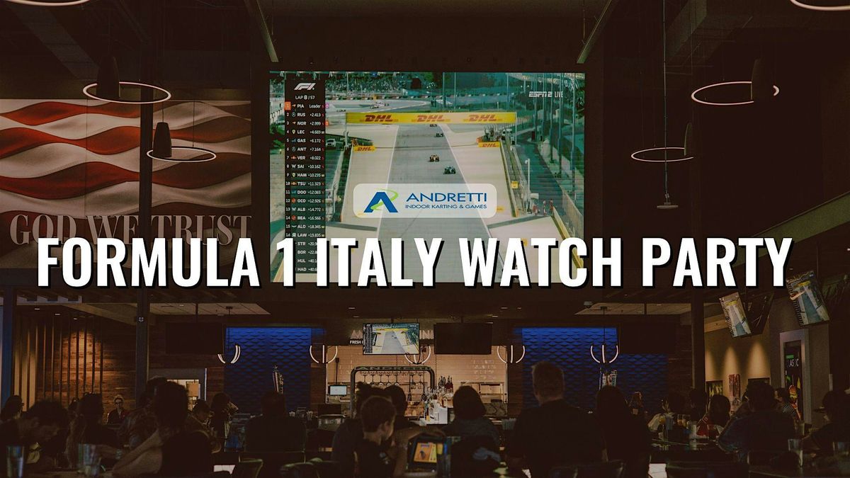Formula 1 Italy Watch Party | Andretti Indoor Karting & Games Fort ...