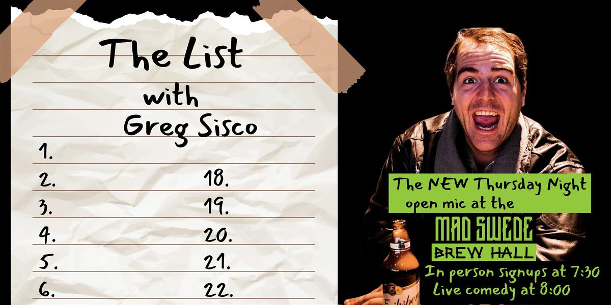 The List with Greg Sisco: A Comedy Open Mic | Mad Swede Brew Hall, Boise, ID | February 20 to ...