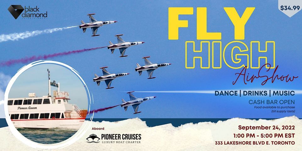 Fly High Air Show Tickets | 333 Lake Shore Boulevard East,Toronto,M5A ...