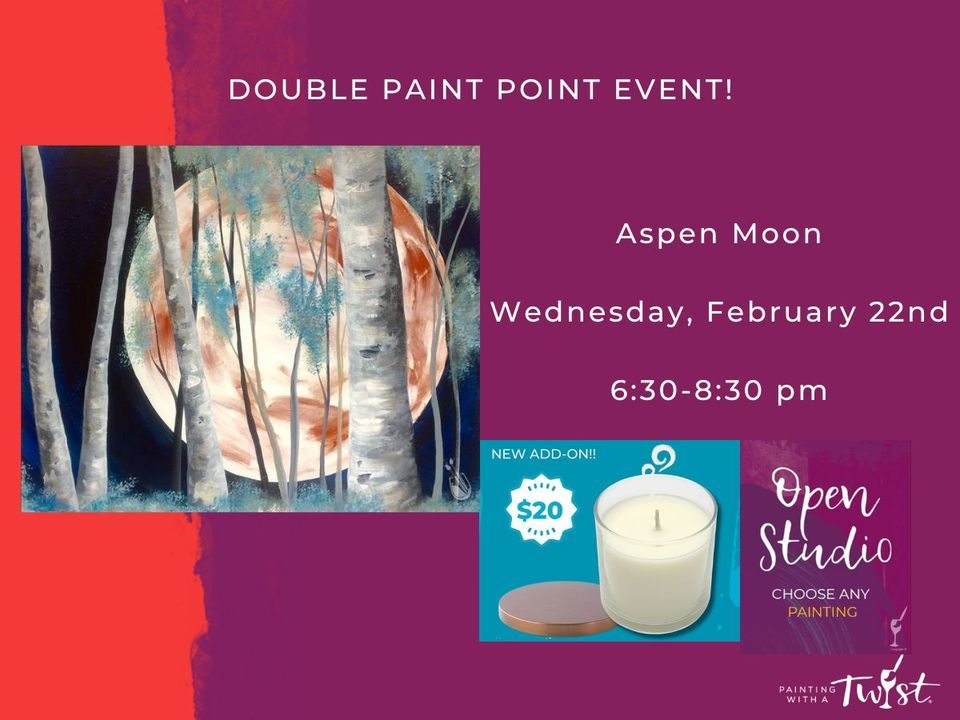Double Paint Points-Aspen Moon In-Studio Event! | Painting with a Twist ...
