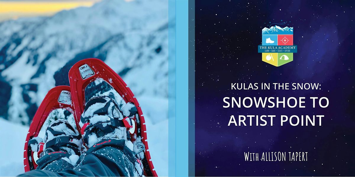 Kulas in the Snow: Snow Shoe to Artist Point at Artist Point, Deming on ...