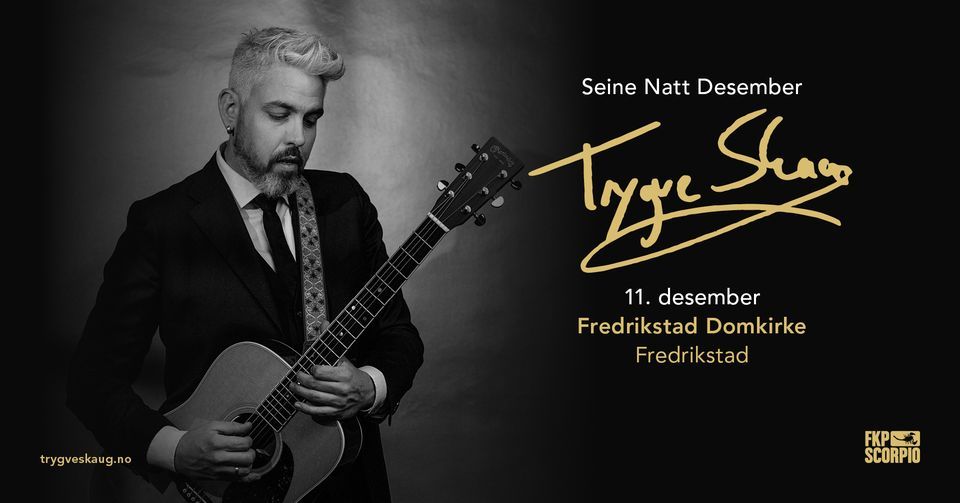Trygve Skaug / Seine Natt / Fredrikstad Domkirke (17:30) at Fredrikstad ...