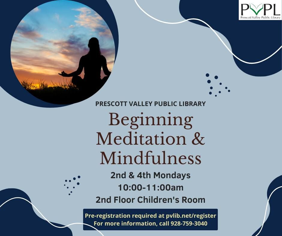 PVPL: July 11th & 25th, 2022, Beginning Meditation and Mindfulness-Pre ...