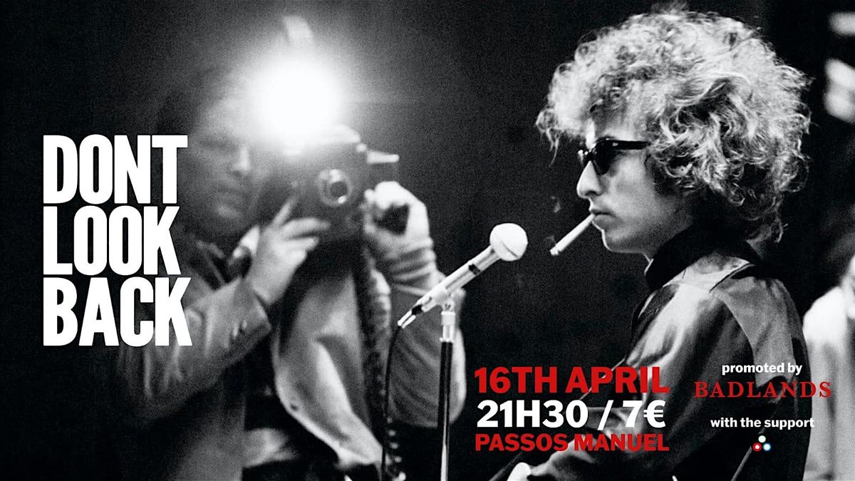 Bob Dylan: Dont Look Back | Passos No Jardim-Organização Eventos ...
