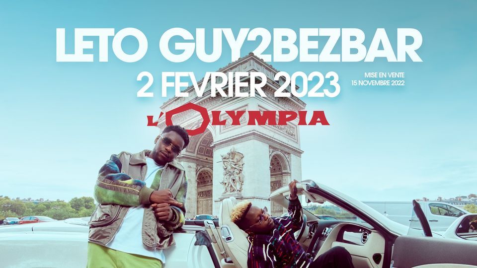 Leto & Guy2Bezbar • 2 février 2023 • LOlympia, Paris | L'Olympia, Paris, IL | February 2, 2023