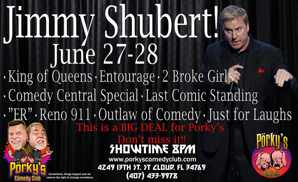 Jimmy Shubert 2025 | Porky's Comedy Club & Jimmy Bear's BBQ, St. Cloud ...