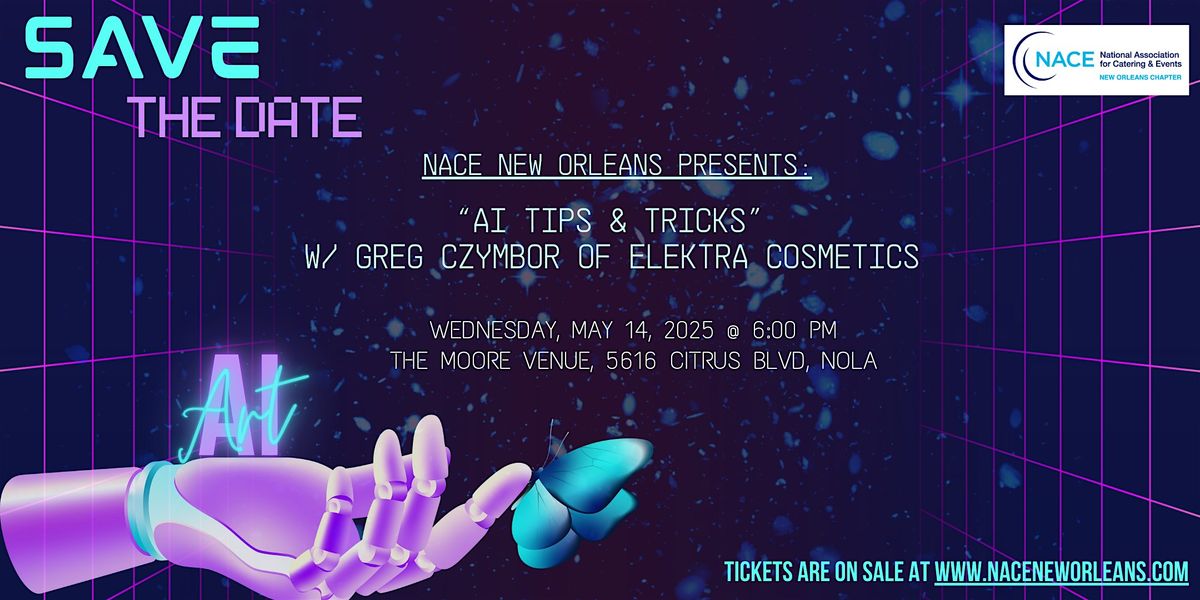 NACE New Orleans presents AI Tips & Tricks with Greg Czymbor | The ...