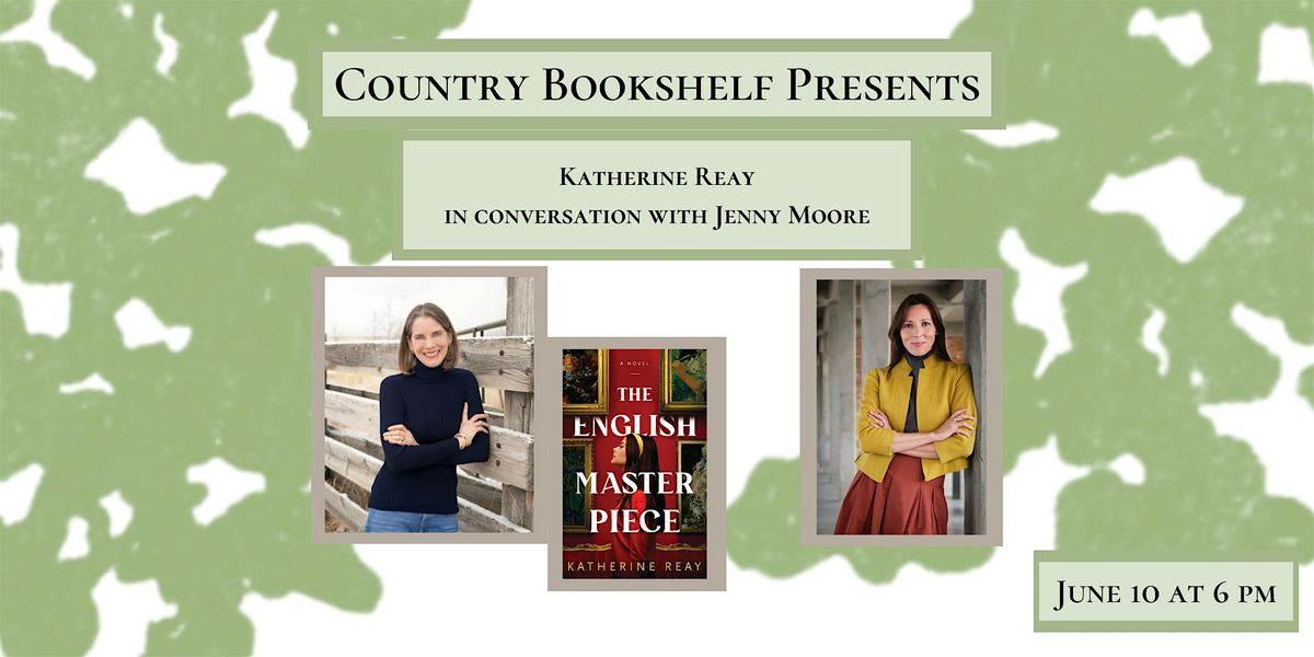 Katherine Reay in conversation with Jenny Moore | Country Bookshelf ...