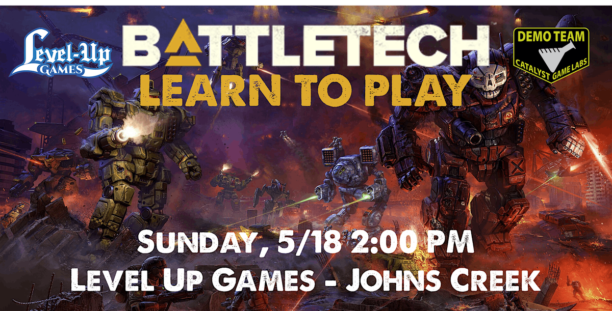 BattleTech Classic - Learn to Play - JOHNS CREEK at Level Up Games ...