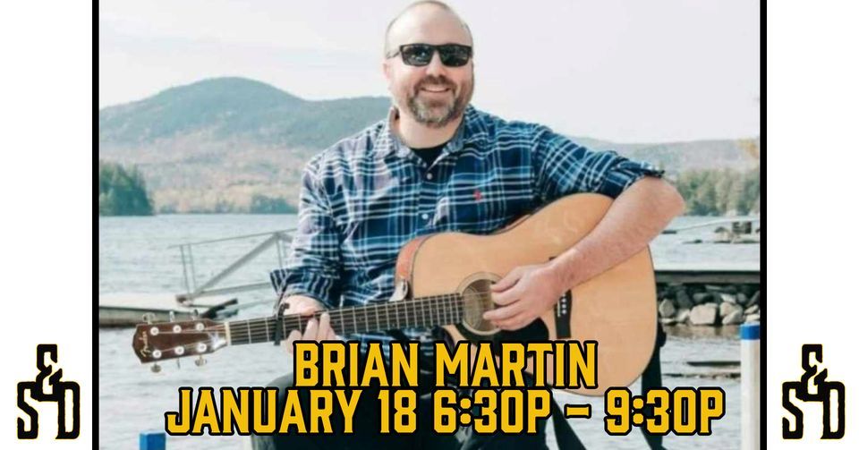Live music from Brian Martin! at Sonder & Dram, Lewiston on 18th ...