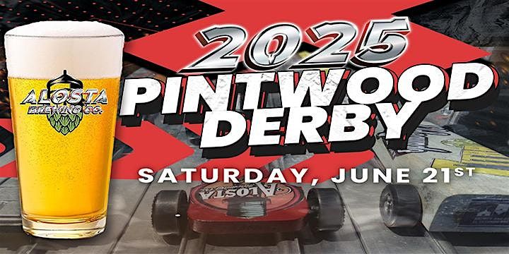 ALOSTA BREWING CO. 2025 PINTWOOD DERBY | Alosta Brewing Co., Covina, CA ...