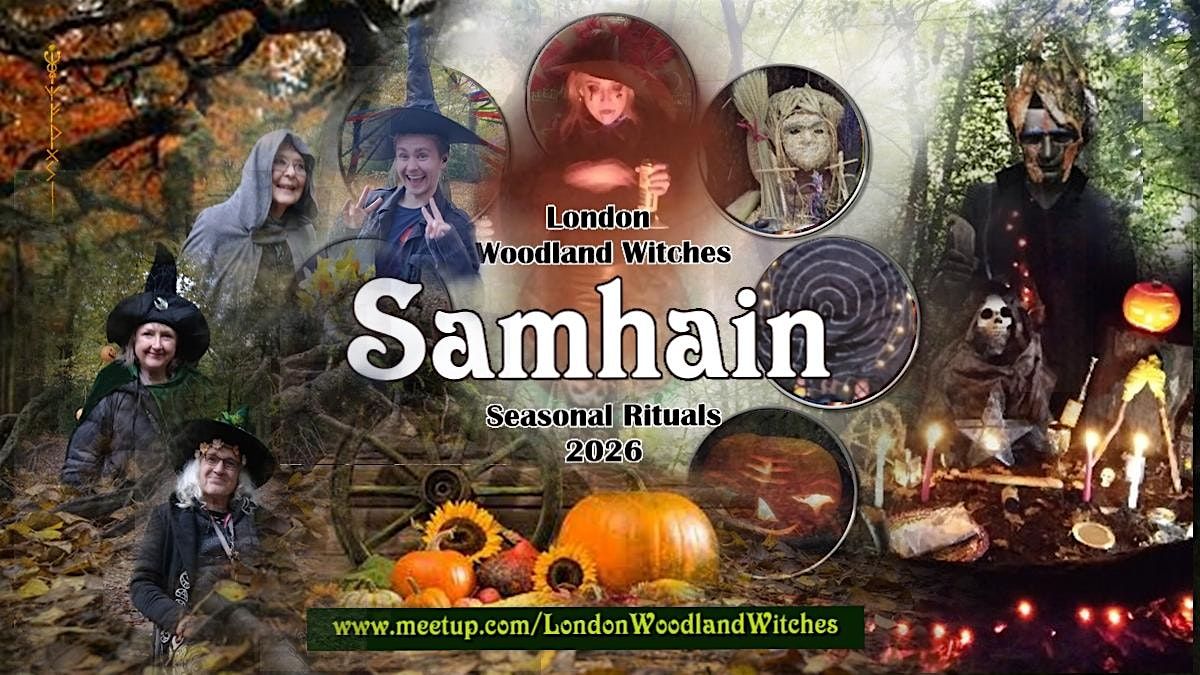 Woodland Witches - Samhain Ritual 2026 (London) at Queen's Wood, London ...