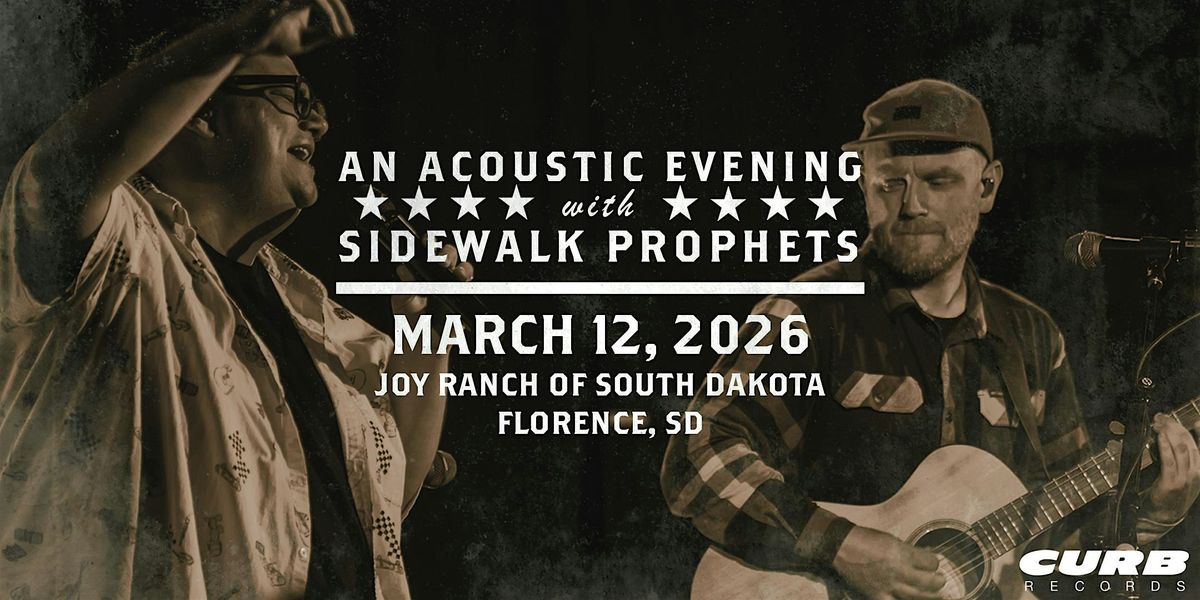 An Acoustic Evening With Sidewalk Prophets-Spring 2026-Florence, SD at ...