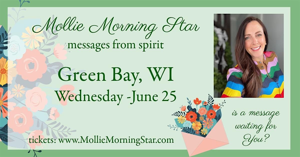 Green Bay, WI - Messages From Spirit - Psychic Medium Mollie Morning ...