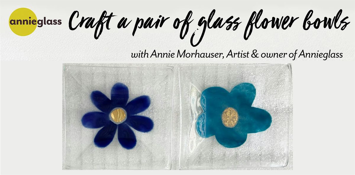 Craft A Pair Of Glass Flower Bowls at Annieglass Inc, Watsonville on ...