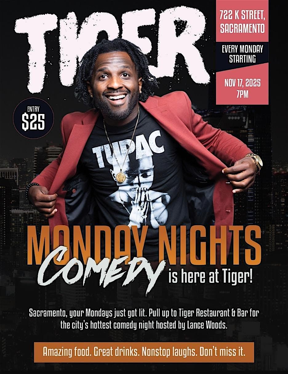 Monday Night Comedy at Tiger at Tiger Restaurant & Lounge, Sacramento ...