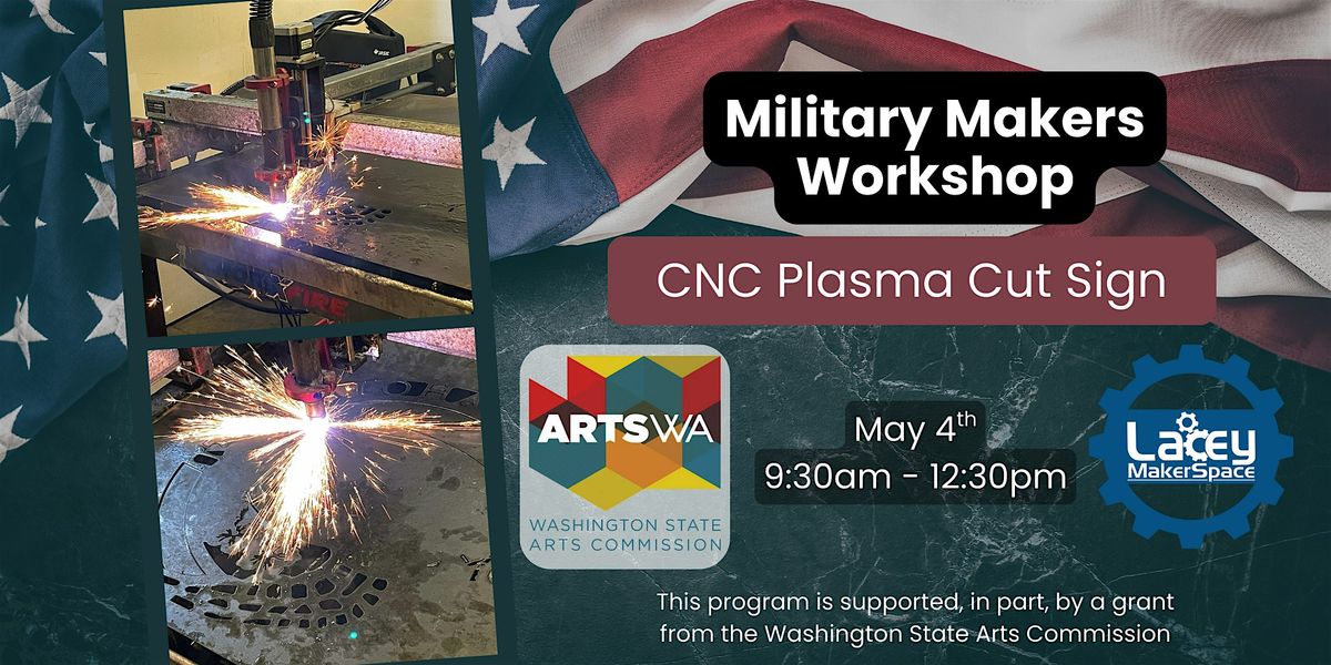 Military Makers Workshop: CNC Plasma Cut Sign at Lacey MakerSpace on ...