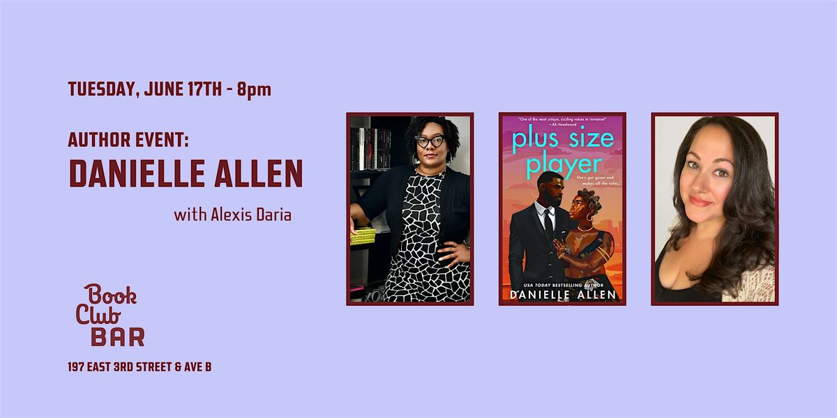 Author Event: Danielle Allens "Plus Size Player" with Alexis Daria ...