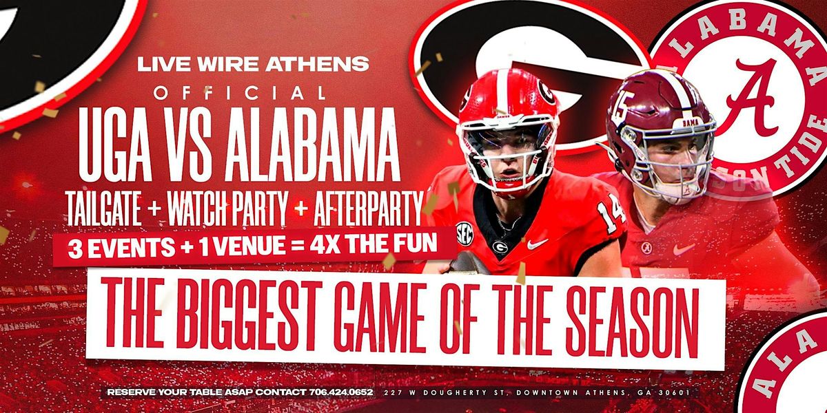 UGA vs BAMA TAILGATE & WATCH PARTY at Live Wire Athens on 27th ...
