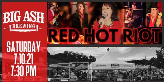 Red Hot Riot @ The Big Ash Biergarten! at Big Ash Brewing, Cincinnati ...