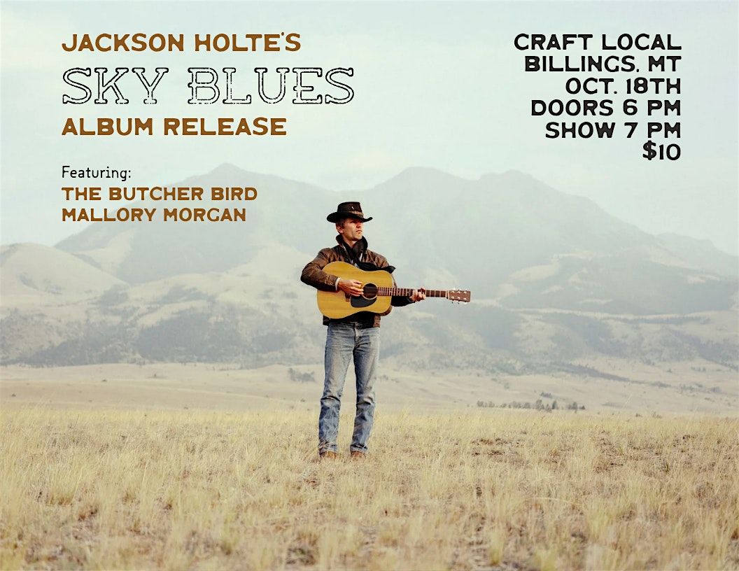 Jackson Holte w/The Butcher Bird and Mallory Morgan at 2501 Montana Ave ...