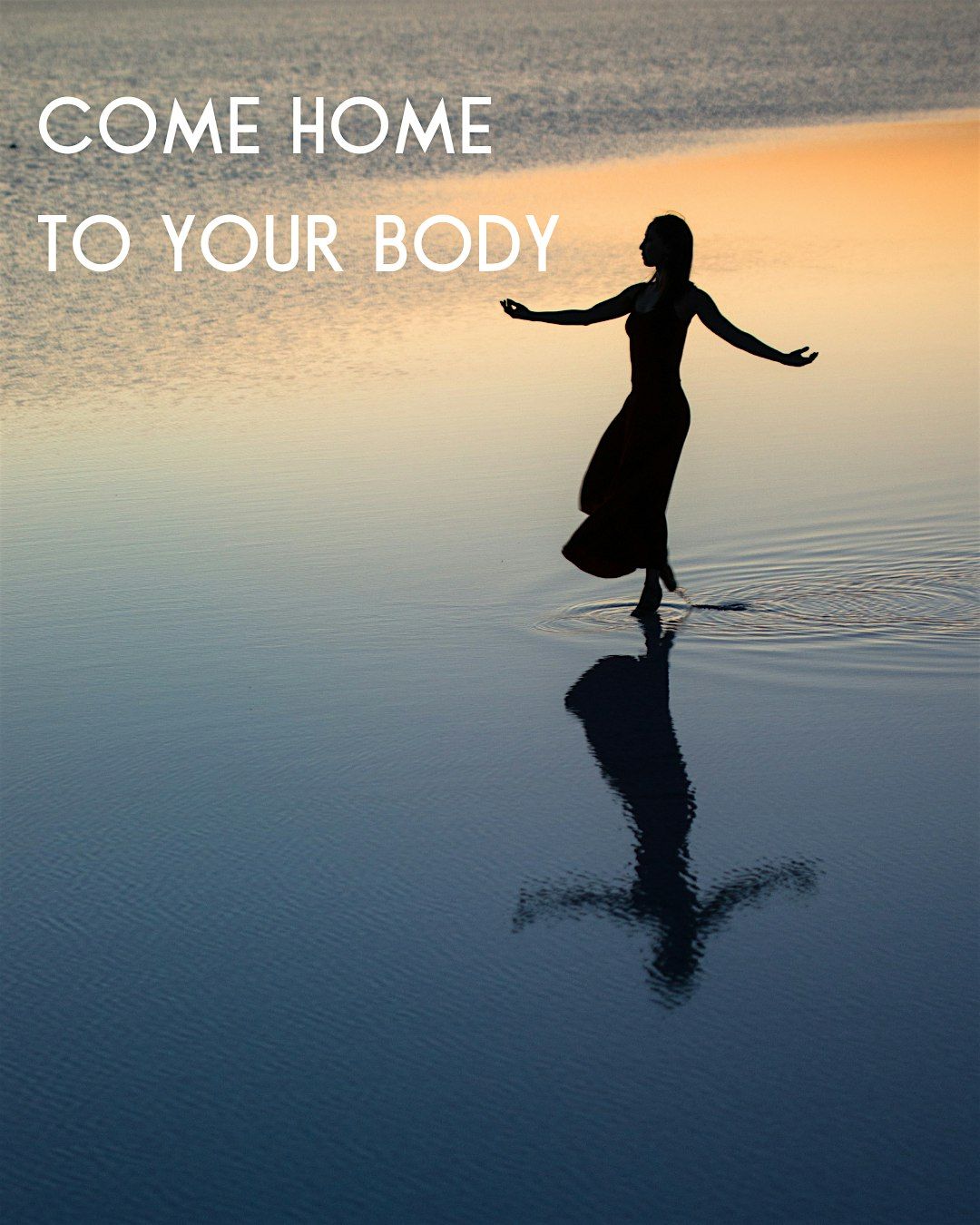 JUNE WOW: COME HOME TO YOUR BODY THROUGH SOMATIC AWARENESS | Good ...