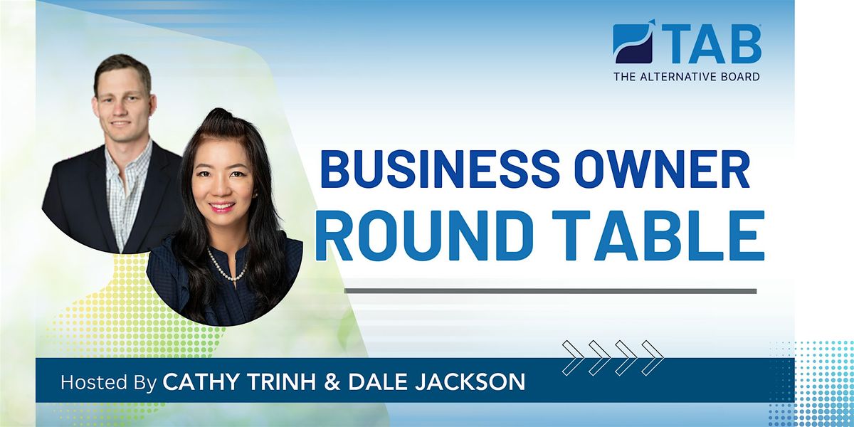 Taste of TAB Business Owner Roundtable: Growth in Turbulent Times | Ensemble Coworking, Fort ...