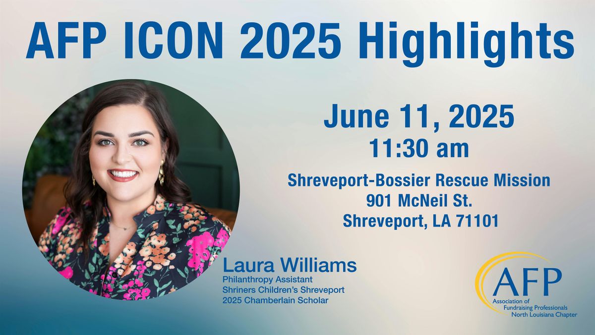 AFP 2025 ICON Highlights | Shreveport Bossier Rescue Mission | June 11 ...