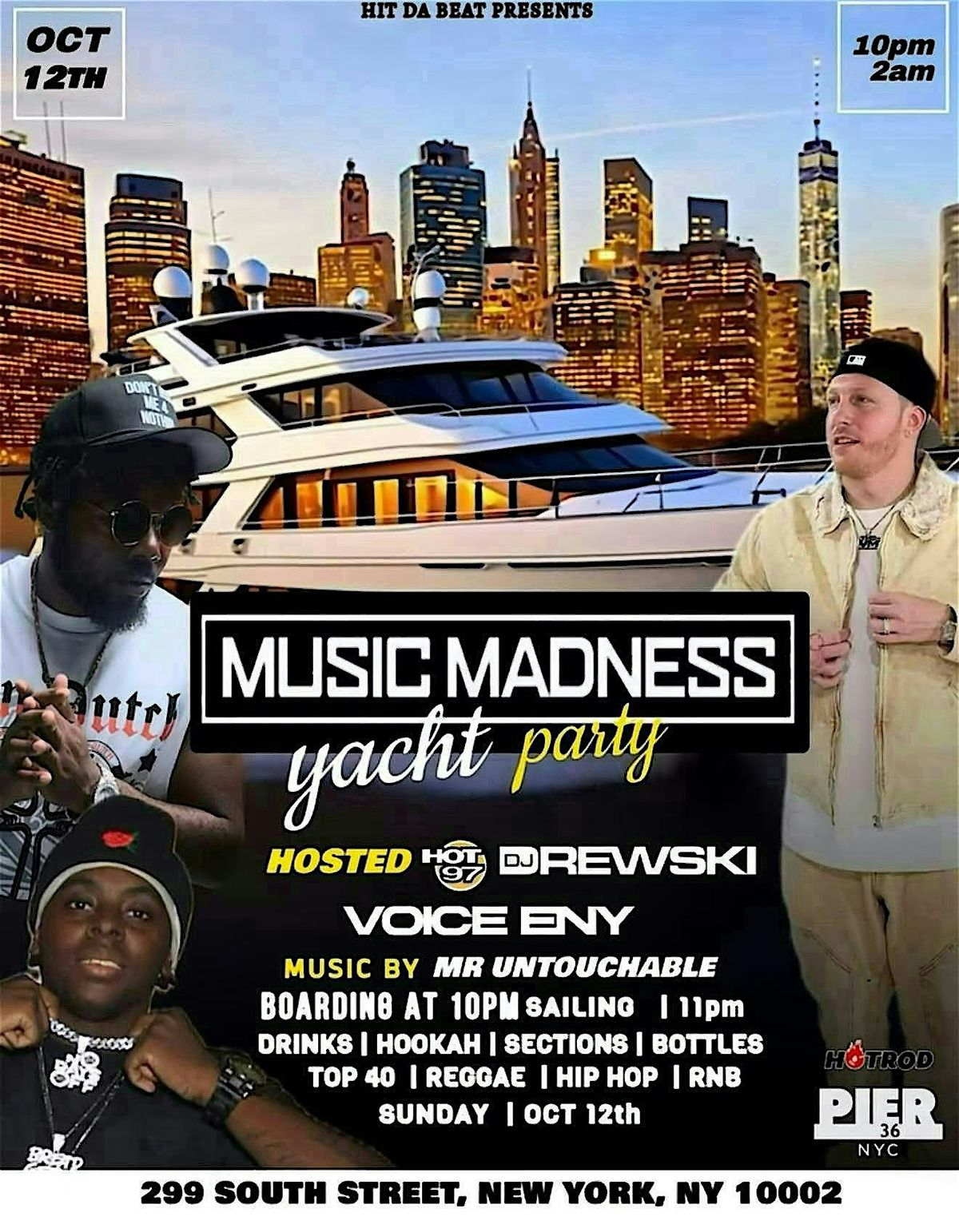 10/12 HOT97 MUSIC MADNESS CRUISE /w DJ DREWSKI at Pier 36 NYC, New York ...