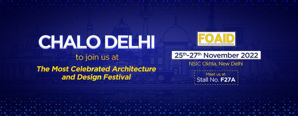 FOAID - Festival of Architecture and Interior Designing 2022 at NSIC ...