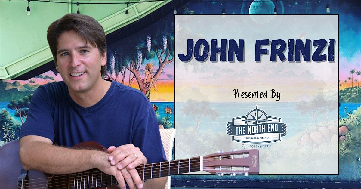 John Frinzi | The North End Taphouse & Kitchen, Gulfport, FL | June 1, 2025