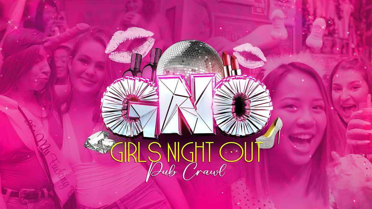 GIRLS NIGHT OUT PUB CRAWL | The ULTIMATE Ladies Night! | Friday 19 Sept ...