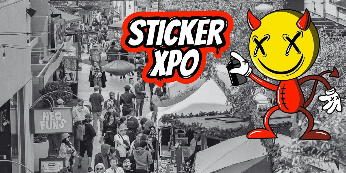 Sticker Xpo - Aug 9 2025 at STC GardenWalk, Anaheim on 9th August, 2025