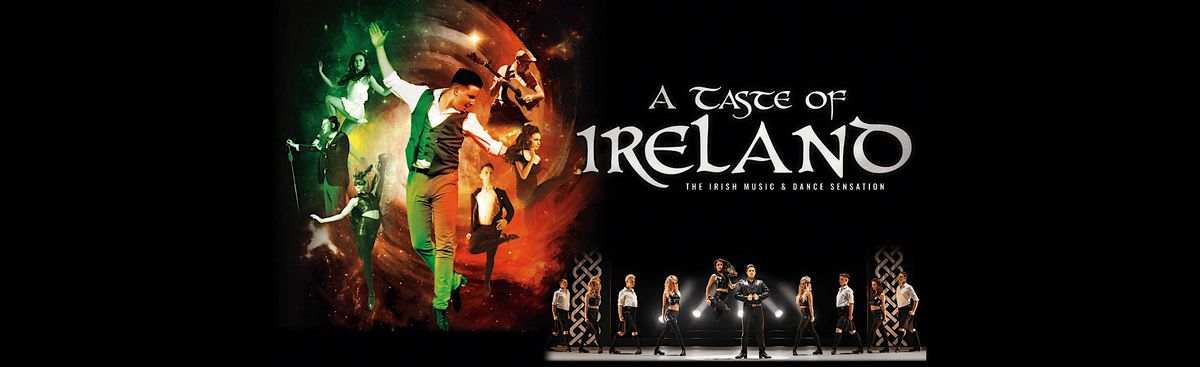 A Taste of Ireland - The Irish Music & Dance Sensation at Hawkinsville ...