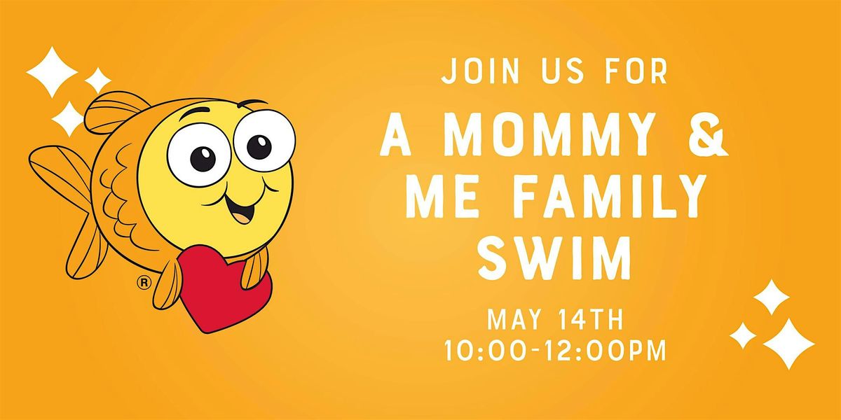 Mommy and Me Family Swim at Goldfish Swim School - South Austin on 14th ...
