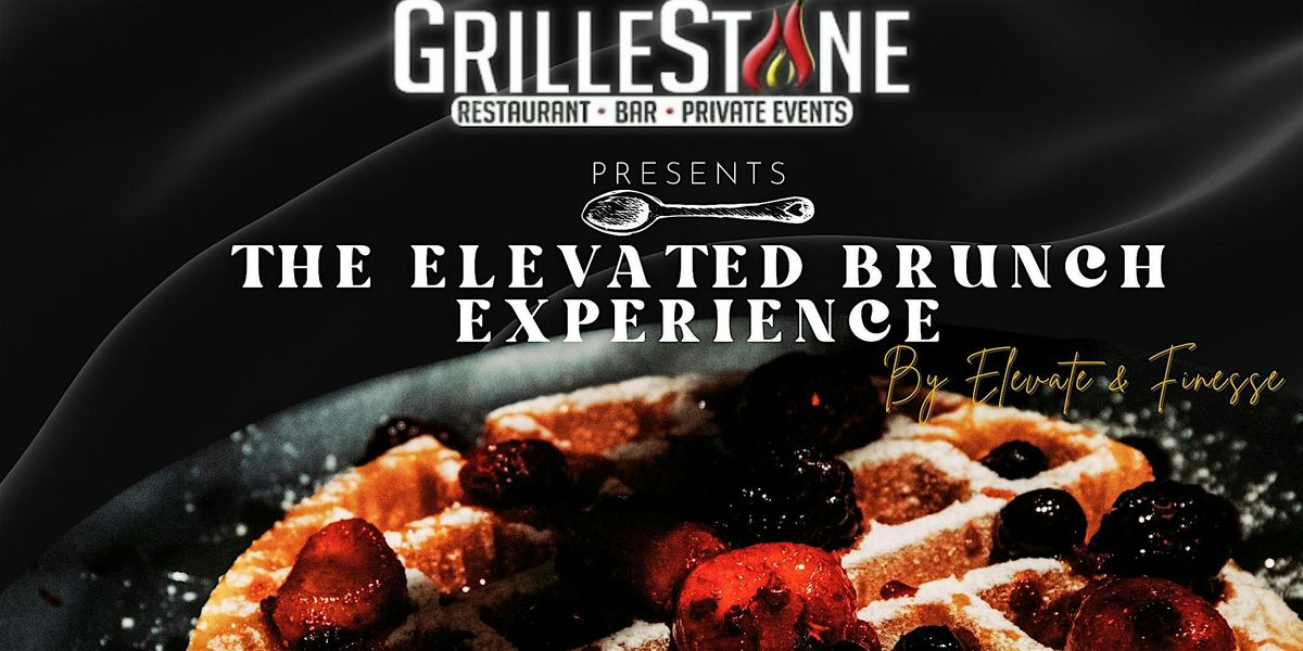 The Elevated Brunch Experience @ Grillestone | Grillestone Old Bridge ...
