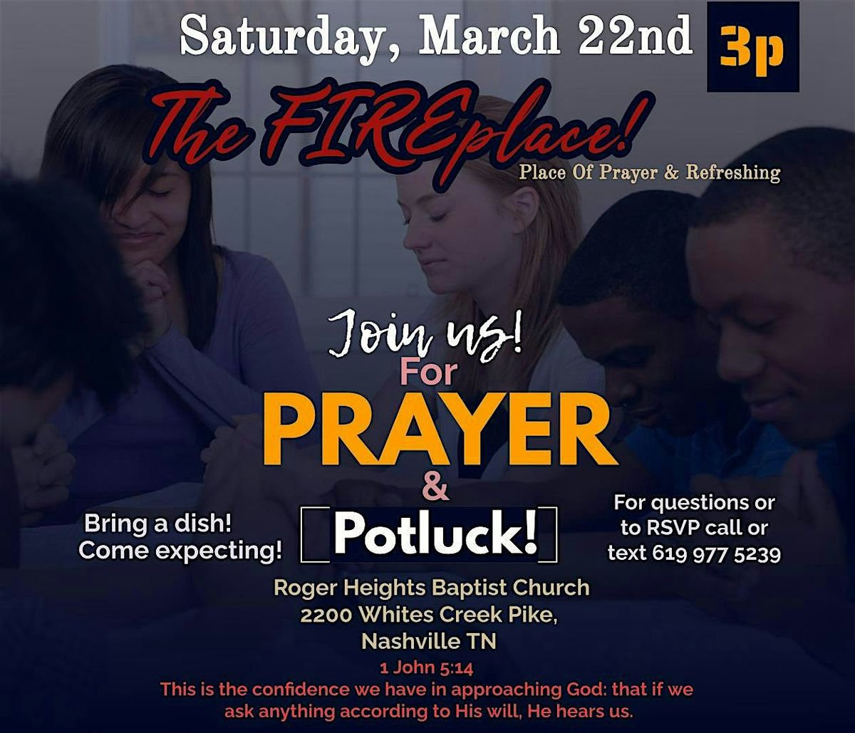 The FIREplace! Prayer & Potluck! at Roger Heights Baptist Church ...